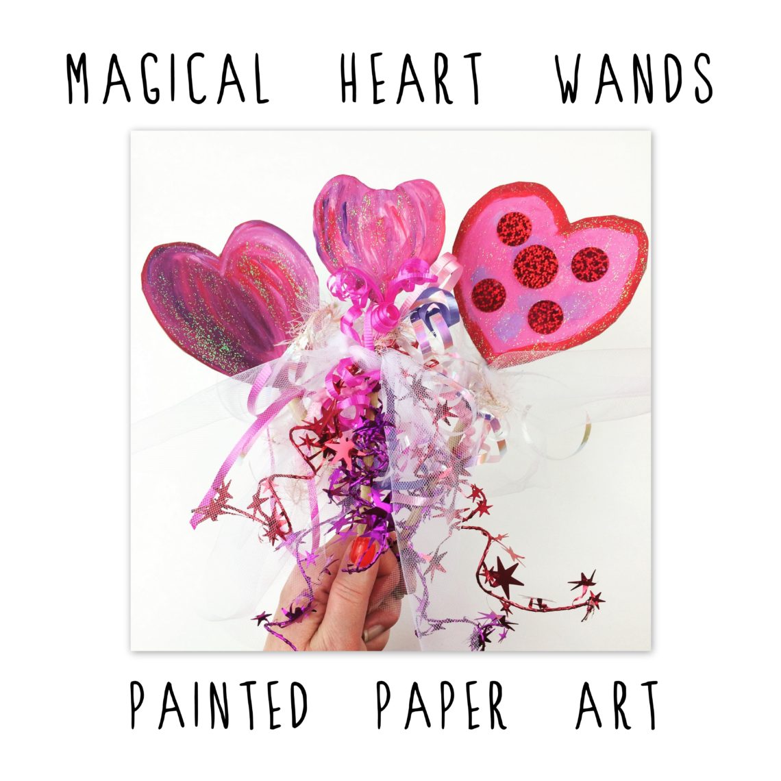 Magical Heart Wands – Painted Paper Art