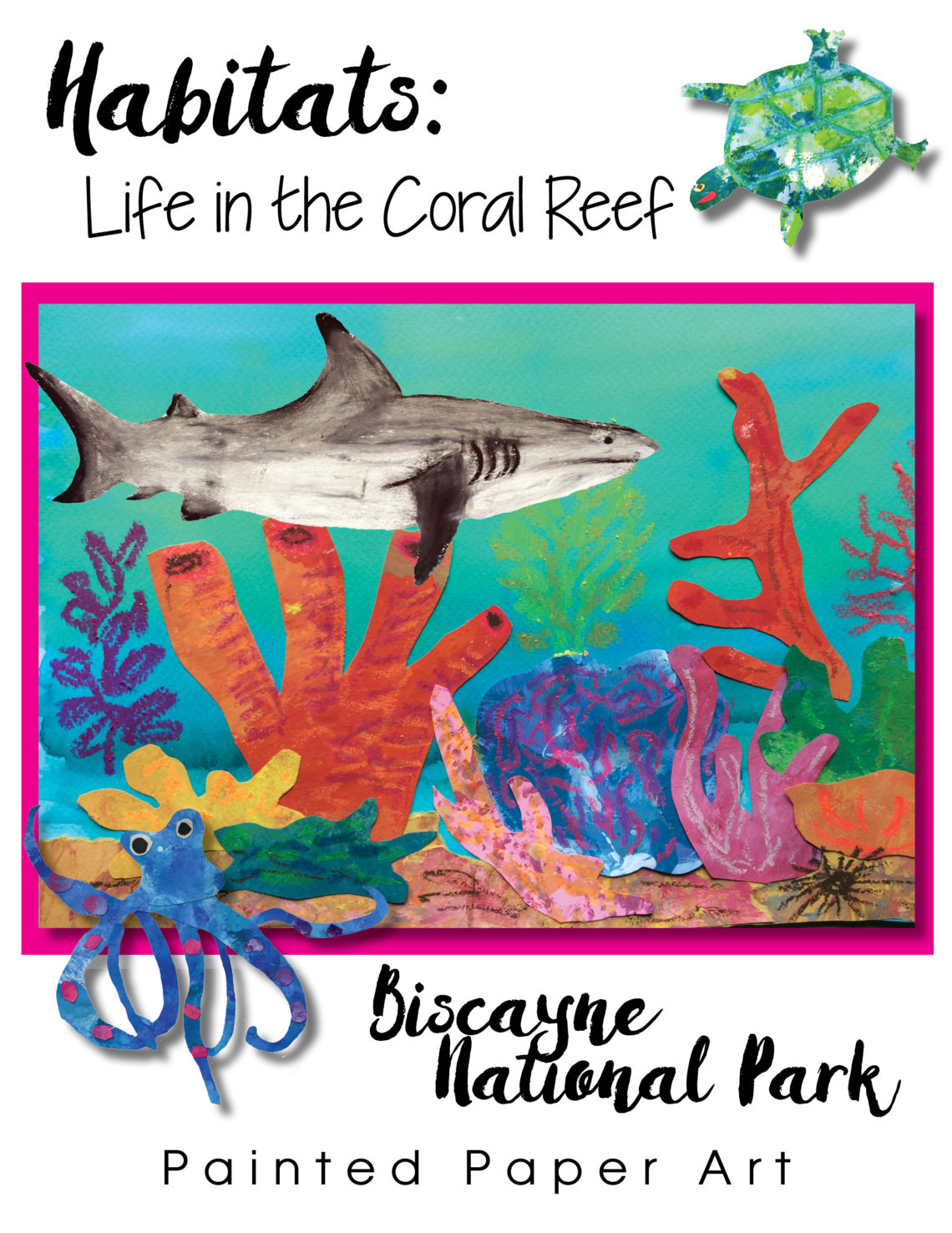 Habitats: Life in the Coral Reef