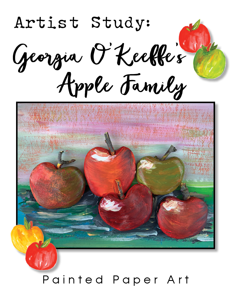 Artist Study: Georgia O’Keeffe’s Apples